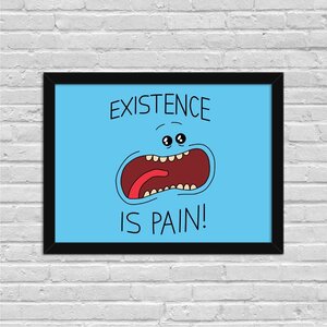 Quadro Decorativo Série De Tv Existence Is Pain Rick And Morty | Leroy ...