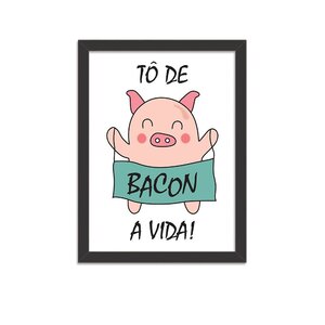Quadro Decorativo Tô De Bacon A Vida | Leroy Merlin