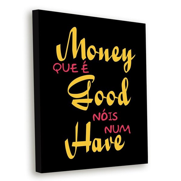 Tela Decorativa Money Que É Good Nóis Num Have | Leroy Merlin